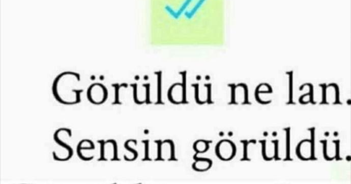 Görüldü atmak mı daha günah geç yazmak mı? - KizlarSoruyor