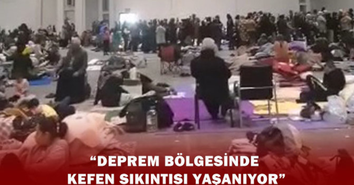 Deprem bölgesinde kefen sıkıntısı baş gösterdi. Çok acı değil mi ...